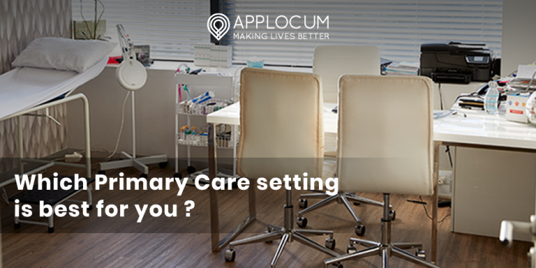 Which primary care setting is best for you? - AppLocum : AppLocum